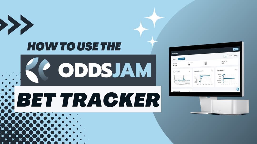 How to Use the OddsJam: Bet Tracker | OddsJam